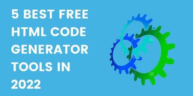 5 Best Free HTML Code Generator Tools In 2023 Ventasoftware