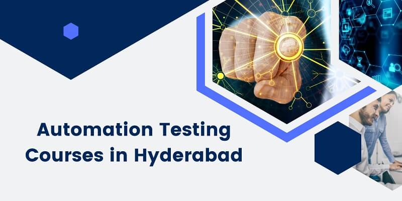 The Impact Of Automation Testing Courses In Hyderabad On Ones Career